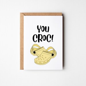 You Croc Birthday Card, Teacher Card, Thank You Teacher, Crocs Dad Mum ...