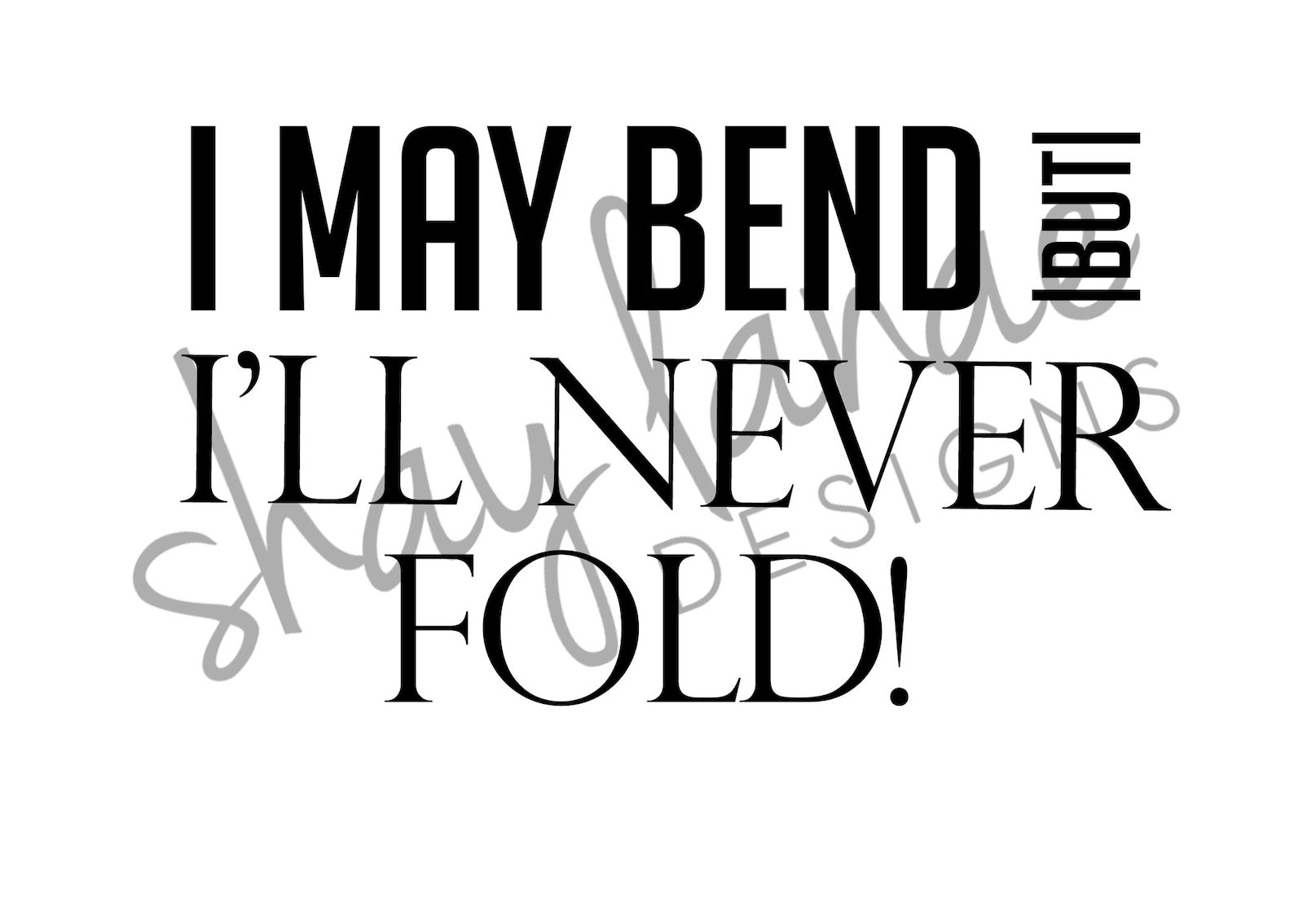 I May Bend but I'll Never Fold SVG Bundle - Instant Download - Etsy