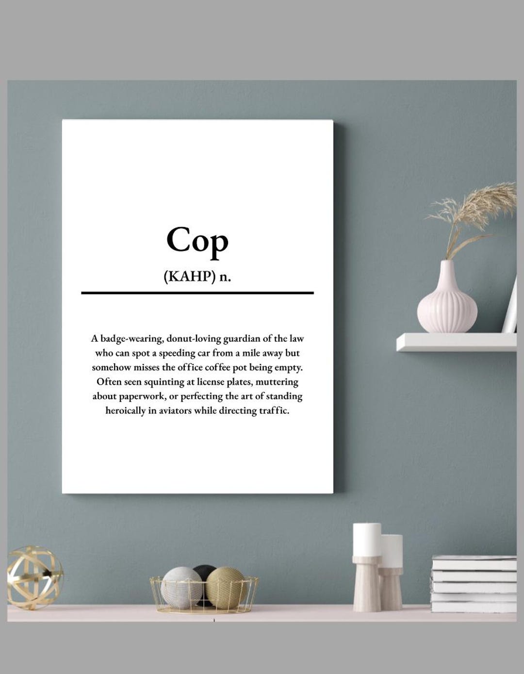 Funny Cop Definition Art Print PNG - Humorous Police Officer Digital ...