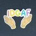 IDGAF Rainbow Sticker Matte Vinyl Waterproof Sticker - Etsy
