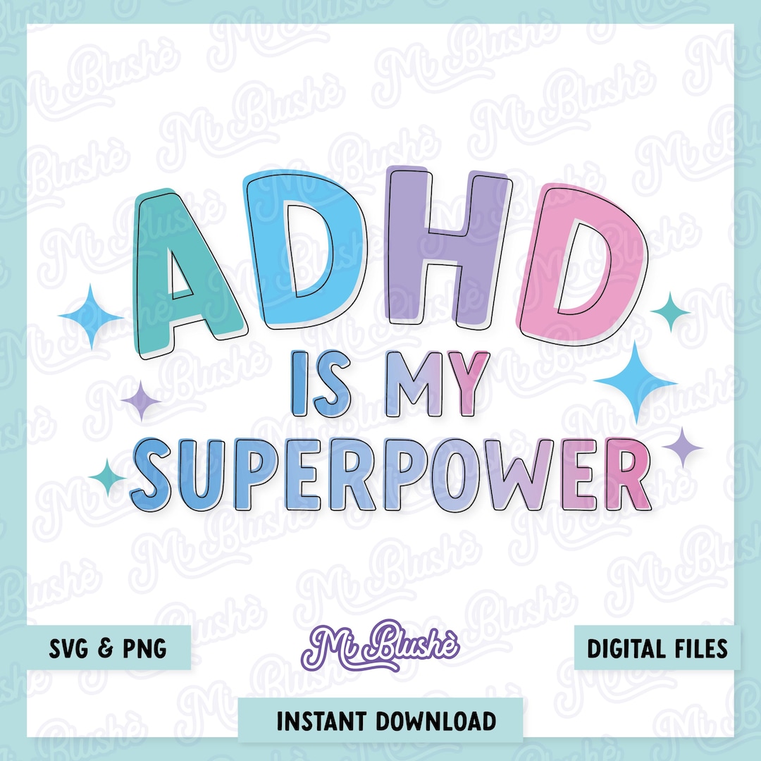 Adhd is My Superpower SVG | Cute Pastel Mental Health Design ...