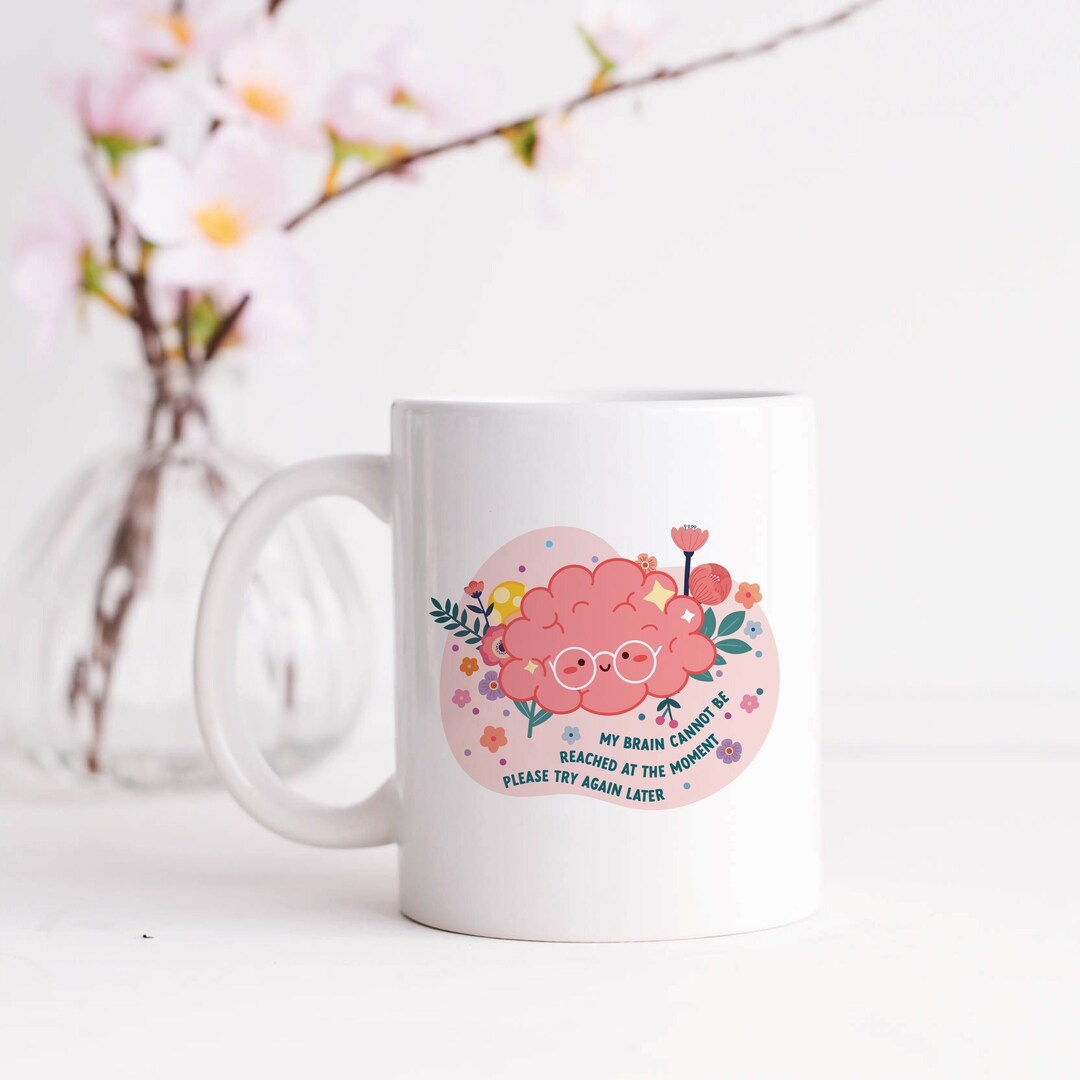 My Brain Cannot Be Reached Mug | ADHD Mug | ADHD Meme Mug | Coffee Mug ...