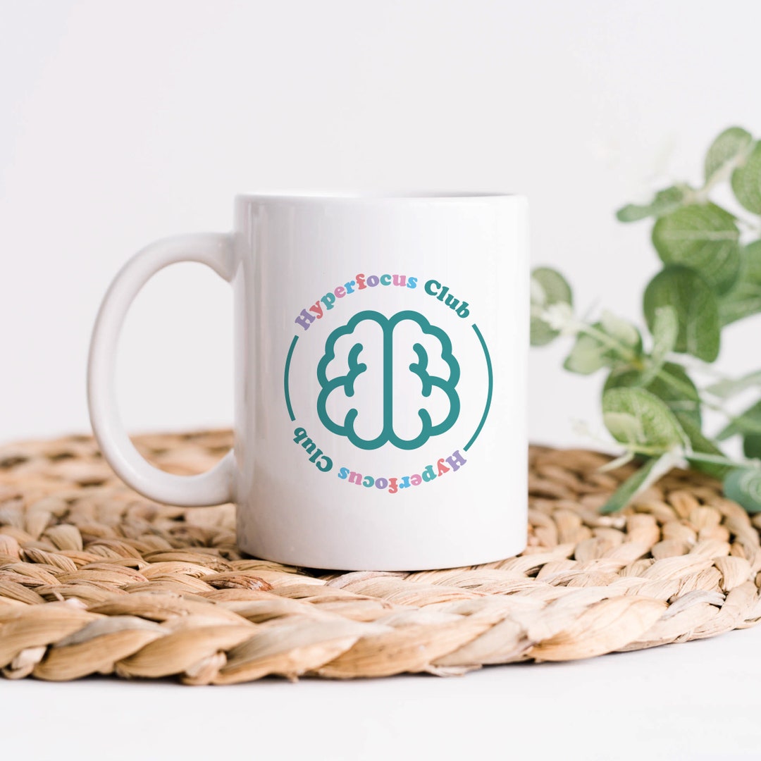 Hyperfocus Club Mug | ADHD Mug | ADHD Meme Mug | Coffee Mug | Tea Mug ...
