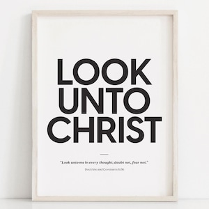 2025 LDS Youth Theme, Look Unto Christ, Doctrine and Covenants 6:36 ...