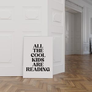 All the Cool Kids Are Reading Poster, Read Quote Sign, Neutral Playroom ...