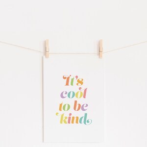 It's Cool to Be Kind Print, Playroom Quote, Colorful Nursery Art, Dorm ...