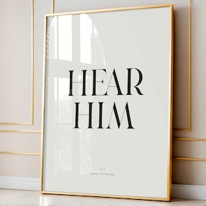 Hear Him LDS Wall Art, Latter Day Saint Print, Russell M Nelson Quote ...