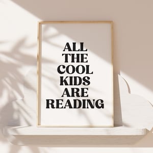 All the Cool Kids Are Reading Poster, Read Quote Sign, Neutral Playroom ...