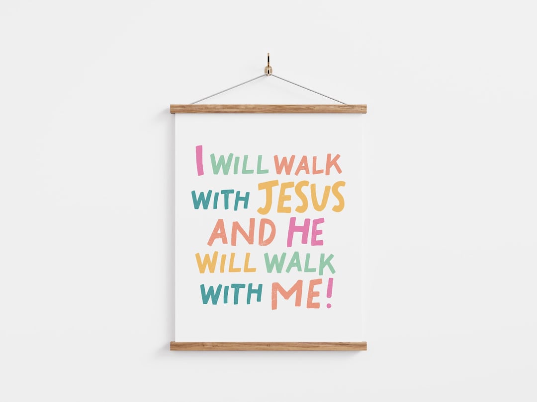 I Will Walk With Jesus Print, LDS Primary Poster, Kids Christian Wall ...