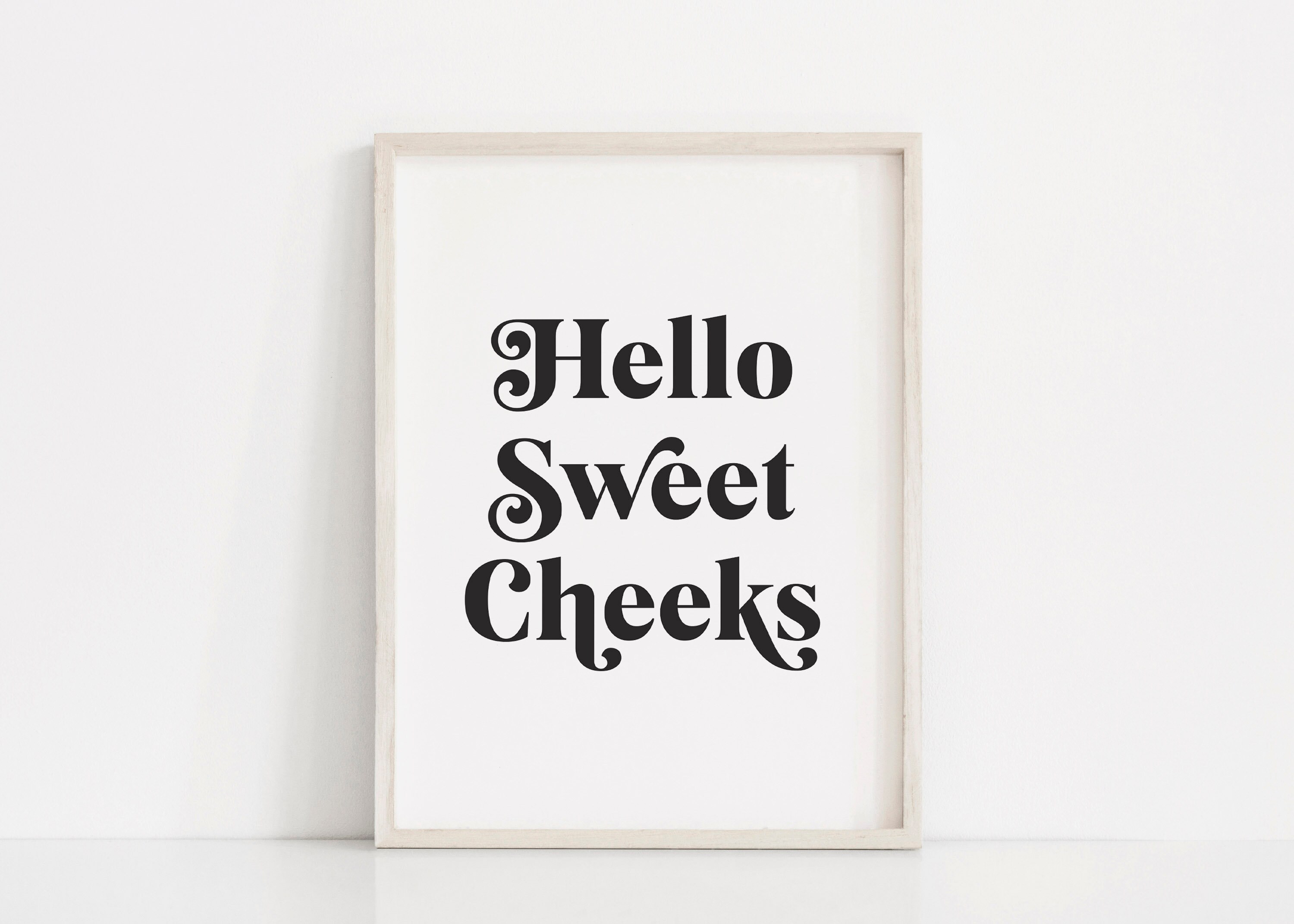 Hello Sweet Cheeks Print, Funny Bathroom Print, Bathroom Typography ...