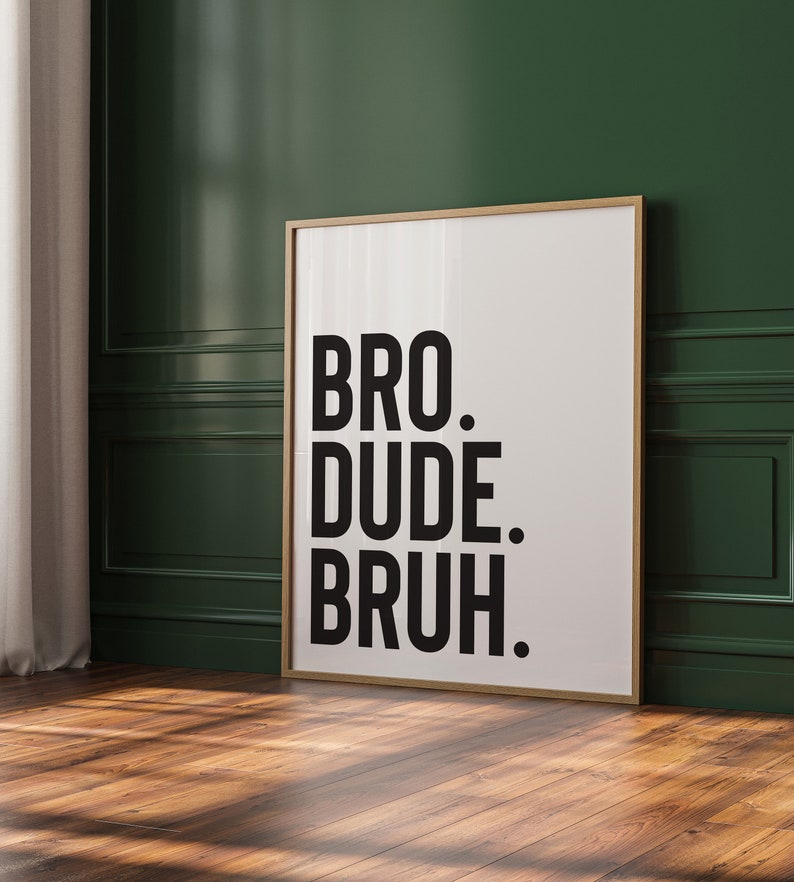 Bro Dude Bruh Printable, Boys Wall Art, Boys Room Wall Decor, Funny ...