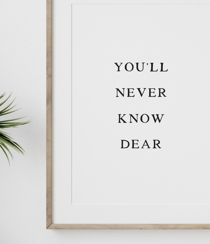 You'll Never Know Dear Nursery Print Girl Modern Nursery | Etsy