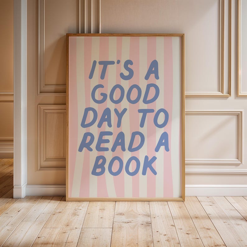 It's A Good Day to Read A Book, Book Wall Art, Reading Poster, Trendy ...