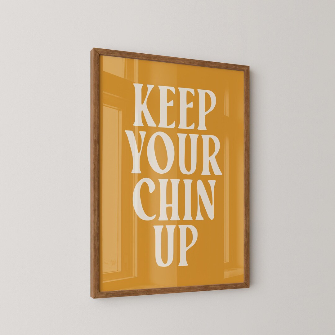 Keep Your Chin up Print, Positive Wall Art, Retro Printable, Trendy ...