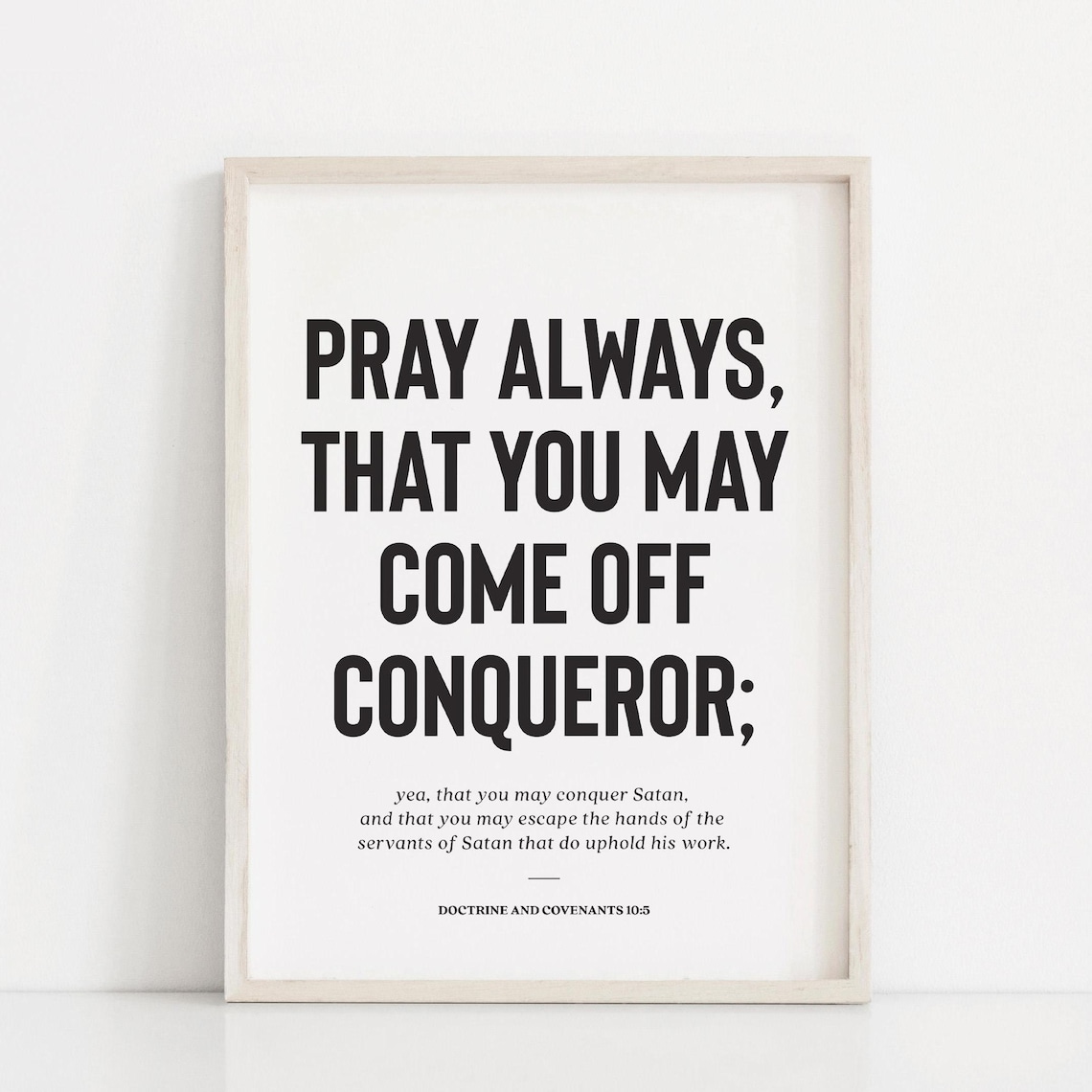 LDS Wall Art, Pray Always That You May off Conqueror, Doctrine and ...