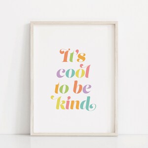 It's Cool to Be Kind Print, Playroom Quote, Colorful Nursery Art, Dorm ...