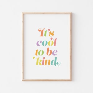 It's Cool to Be Kind Print, Playroom Quote, Colorful Nursery Art, Dorm ...