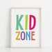 Kid Zone Sign, Play Room Art, Classroom Art, Colorful Kids Wall Art ...