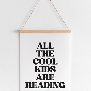 All the Cool Kids Are Reading Poster, Read Quote Sign, Neutral Playroom ...