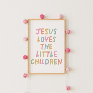 Jesus Loves the Little Children Print, Kids Christian Wall Art ...
