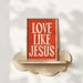 Love Like Jesus Printable, Trendy Christian Wall Art, Retro Christian ...