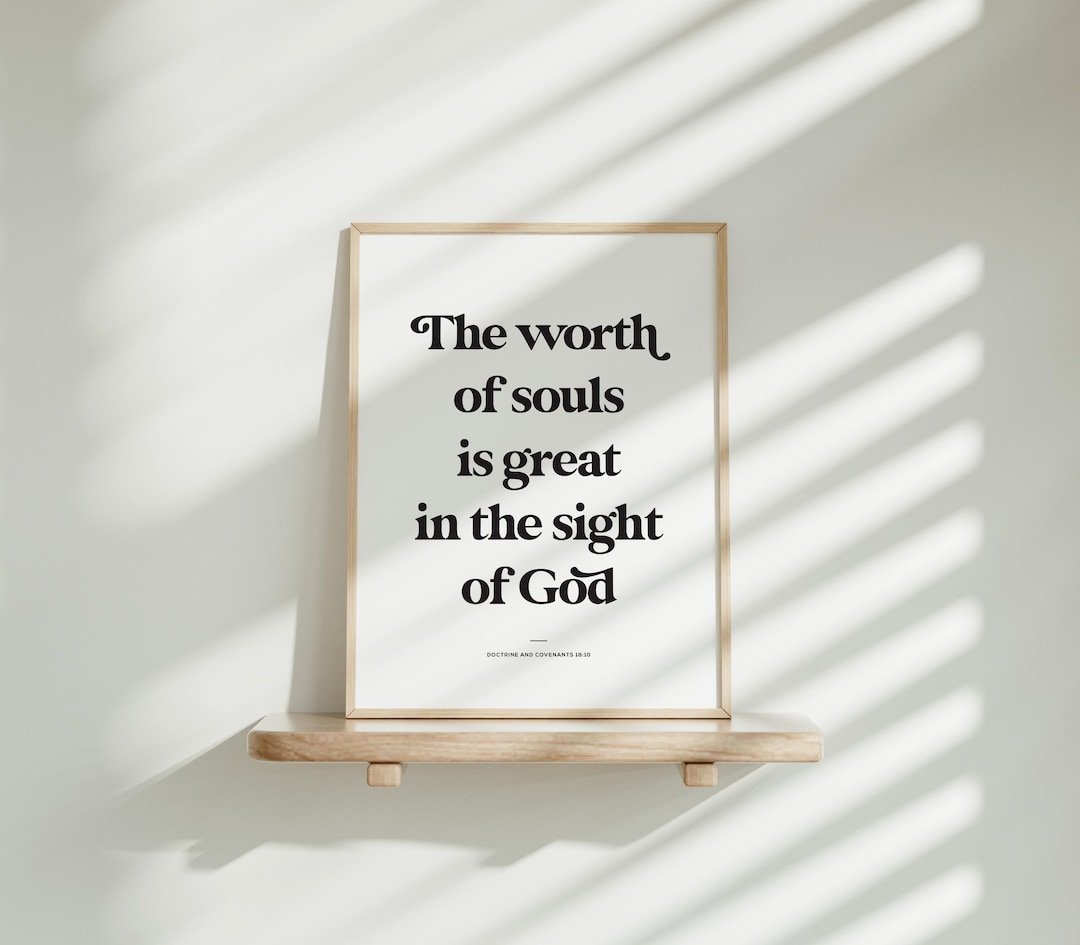The Worth of Souls is Great, Doctrine and Covenants 18 10, LDS Wall Art ...