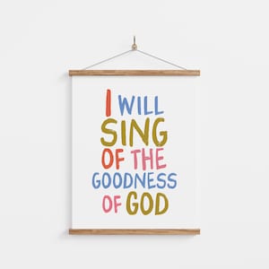 Goodness of God Print, Bible Wall Art, Christian Faith, Jesus, Bible ...