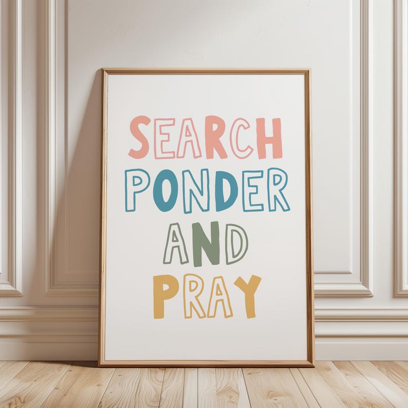 Search Ponder and Pray Print, LDS Wall Art, LDS Primary Print, Latter ...