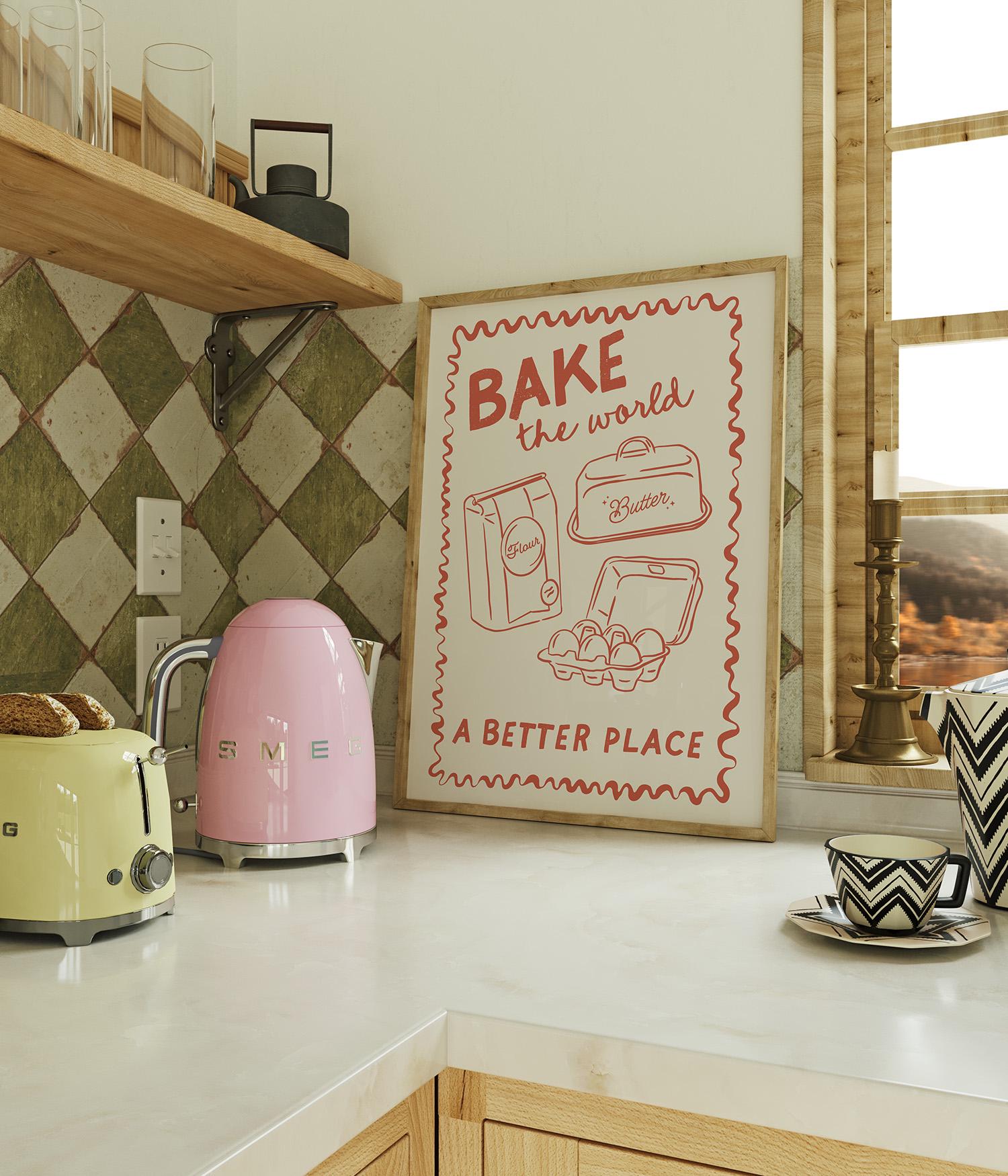 Baking Kitchen Wall Art, Retro Kitchen Print, Bake the World a Better ...