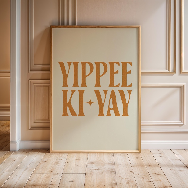 Yippee Ki Yay Print, Western Wall Art, Rustic Cowgirl Wall Art, Western ...