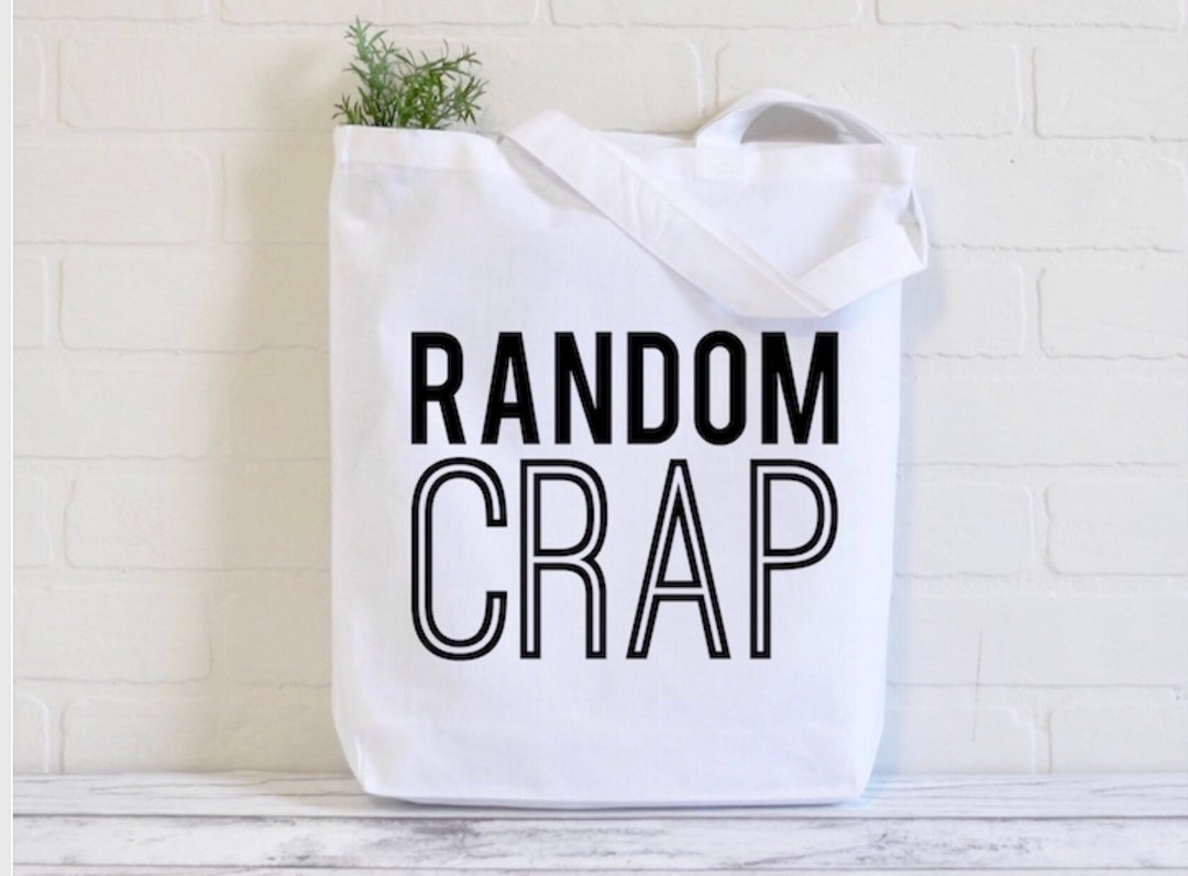 Random Crap Tote/ Mommy Tote/mom Bag/cute Mom Tote/ Gift for Mom/ Mom ...