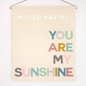 You Are My Sunshine Banner, Wall Hanging in Muted Pastel Colours - Etsy