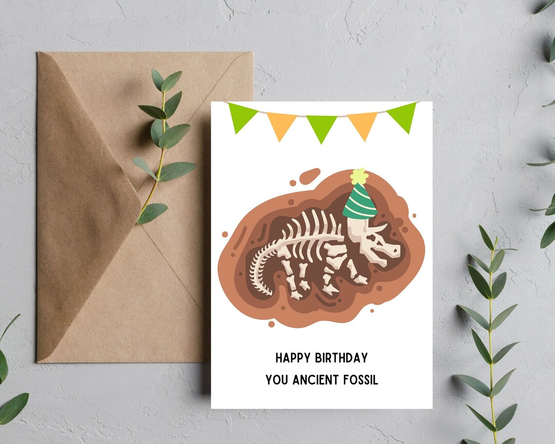 Funny Birthday Card Ancient Fossil Birthday Printable Joke Birthday ...
