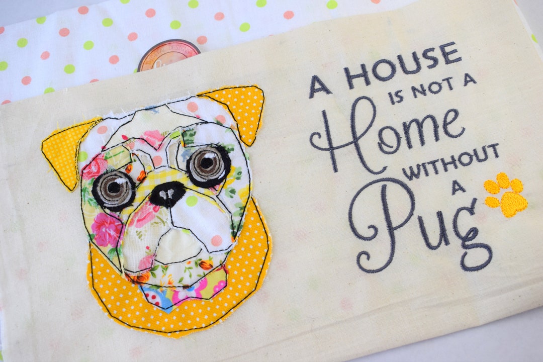 Digital File, Pug, Raw Edge Applique, Machine Embroidery, 2 Part Design ...