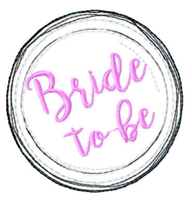 DIGITAL PATTERN Bride To Be Digital Badge Embroidery Design | Etsy