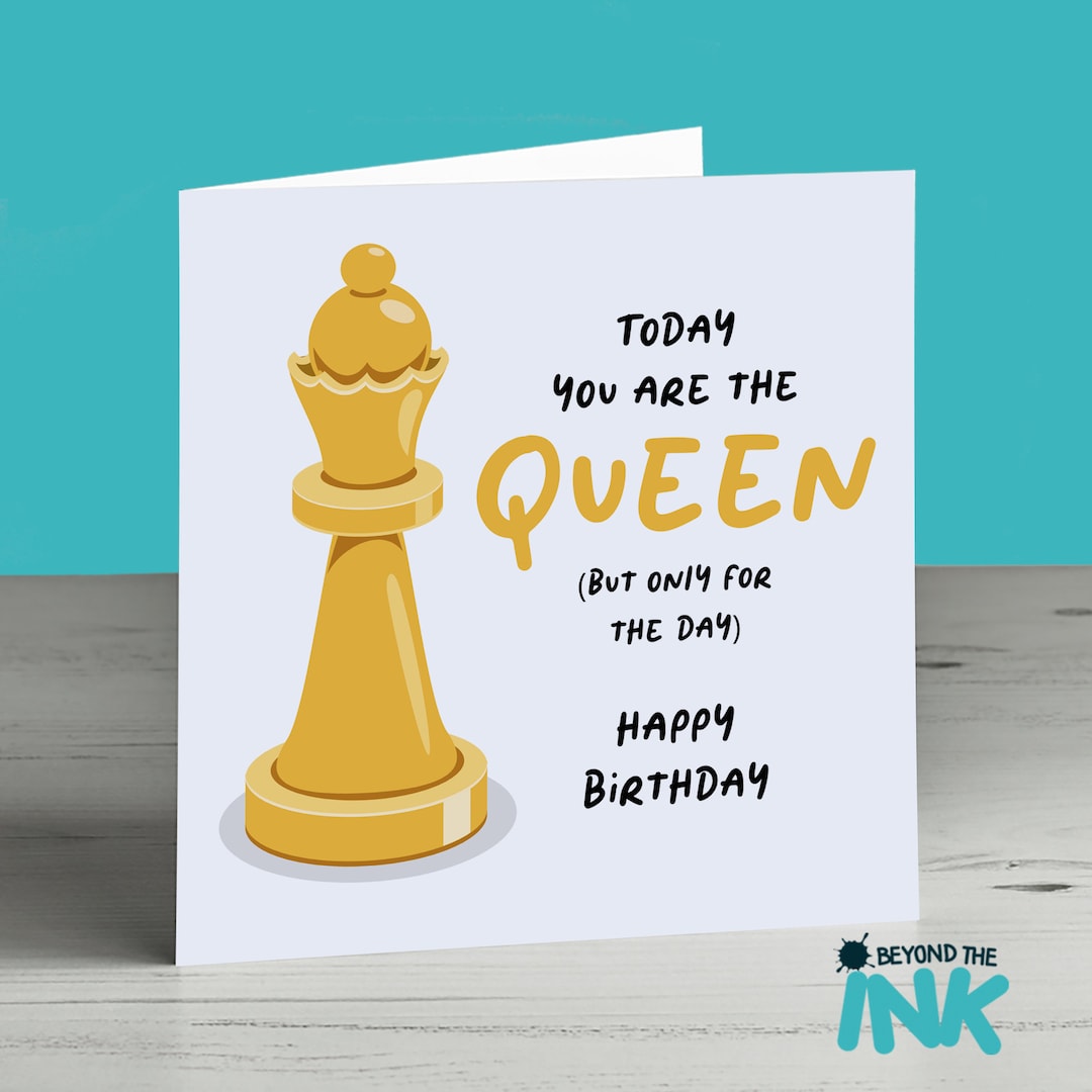 Funny Chess Birthday Card, Chess Card, Chess Pun Card, Queen for A Day - Etsy