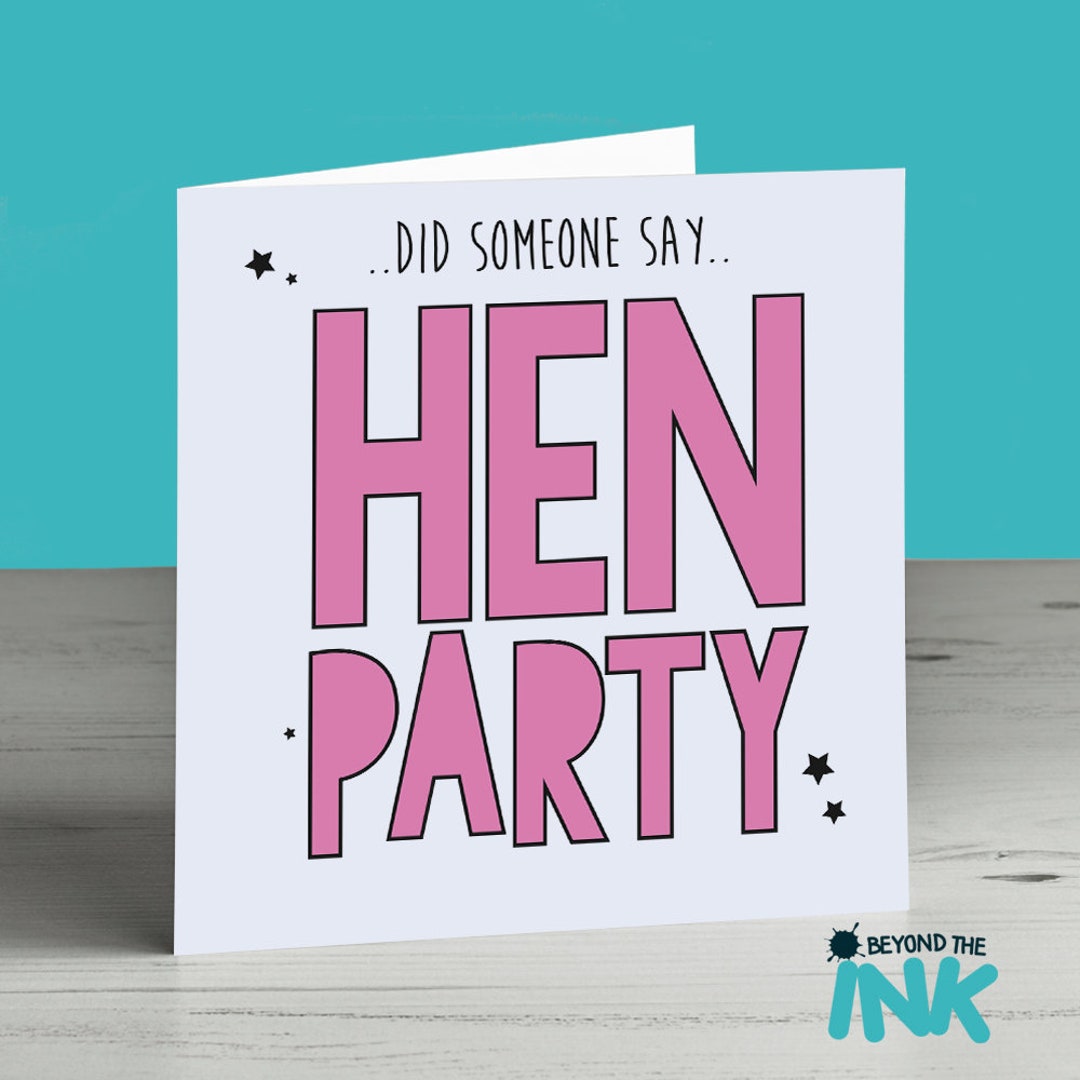 Hen Party Card Did Someone Say Hen Party Happy Hen Do Card Bride to Be ...