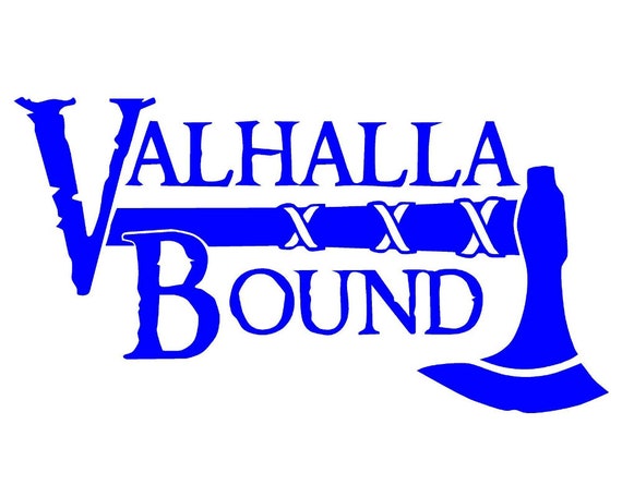Valhalla Bound Vinyl Decal Car Decal Viking Odin Warrior | Etsy