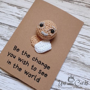 Mahatma Gandhi Crochet Card, Be the Change Greeting Card, Inspirational ...
