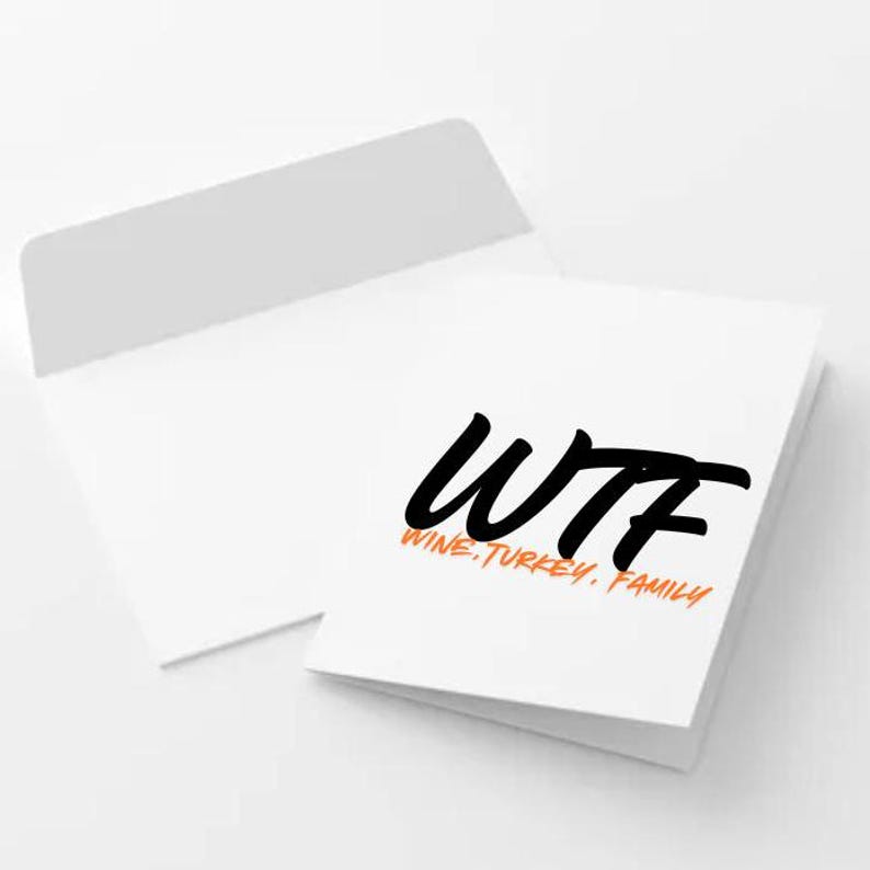 Printable Thanksgiving Card WTF Wine, Turkey, Family & Envelope Set - 4 ...