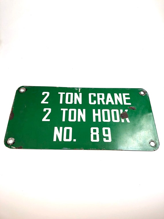 UNIQUE Industrial Porcelain Sign 2 Ton Crane Hook From | Etsy