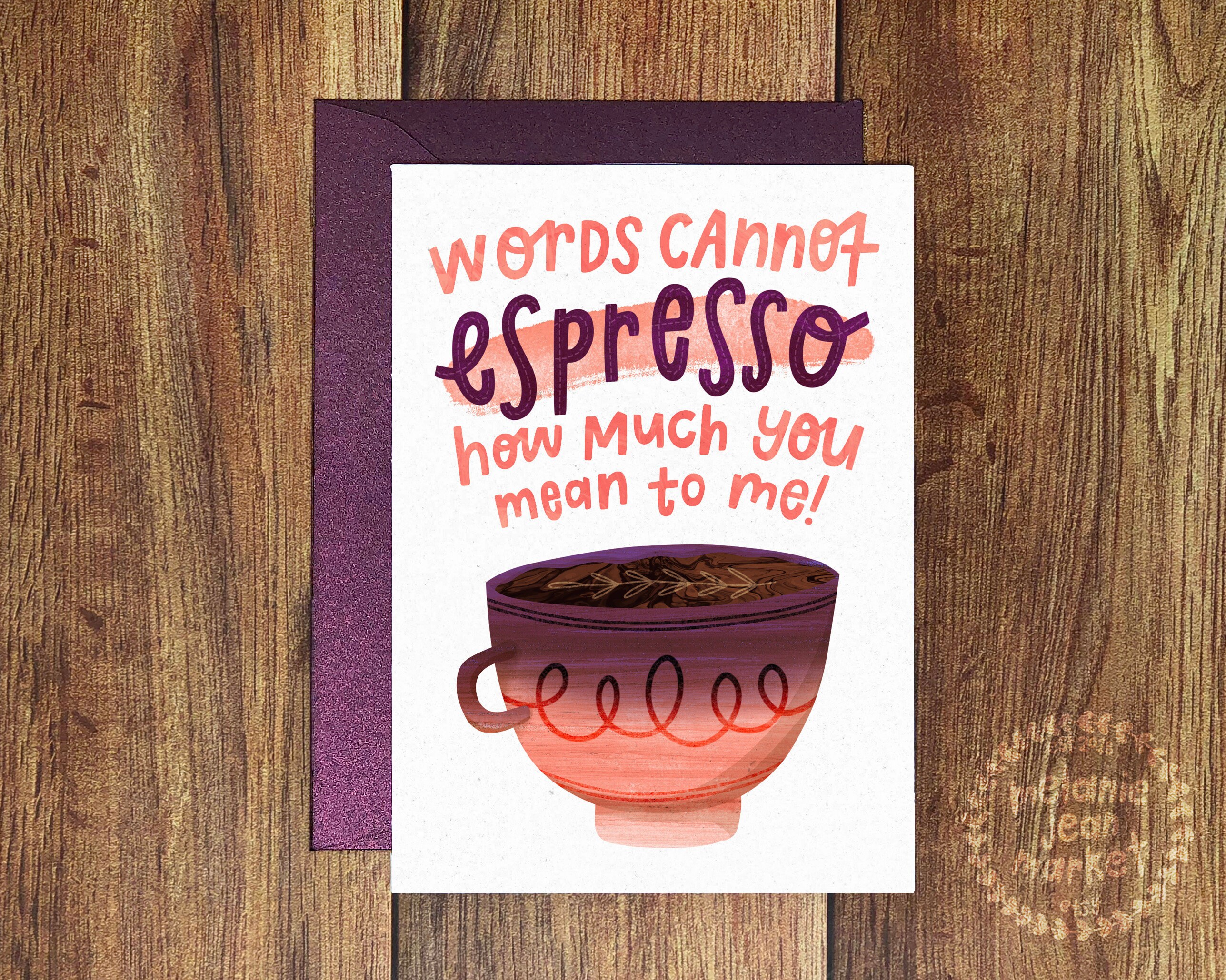 Words Cannot Espresso How Much You Mean To Me Illustrated Etsy words-cannot-espresso-how-much-you-mean-to-me-illustrated-etsy