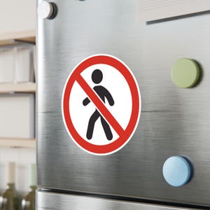 No Walking Pedestrian Round Ban Sign Prohibition Gift DIY Sign Bumper ...