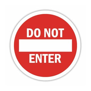 Do Not Enter Access Forbidden Round Ban Sign Prohibition Sign Bumper ...