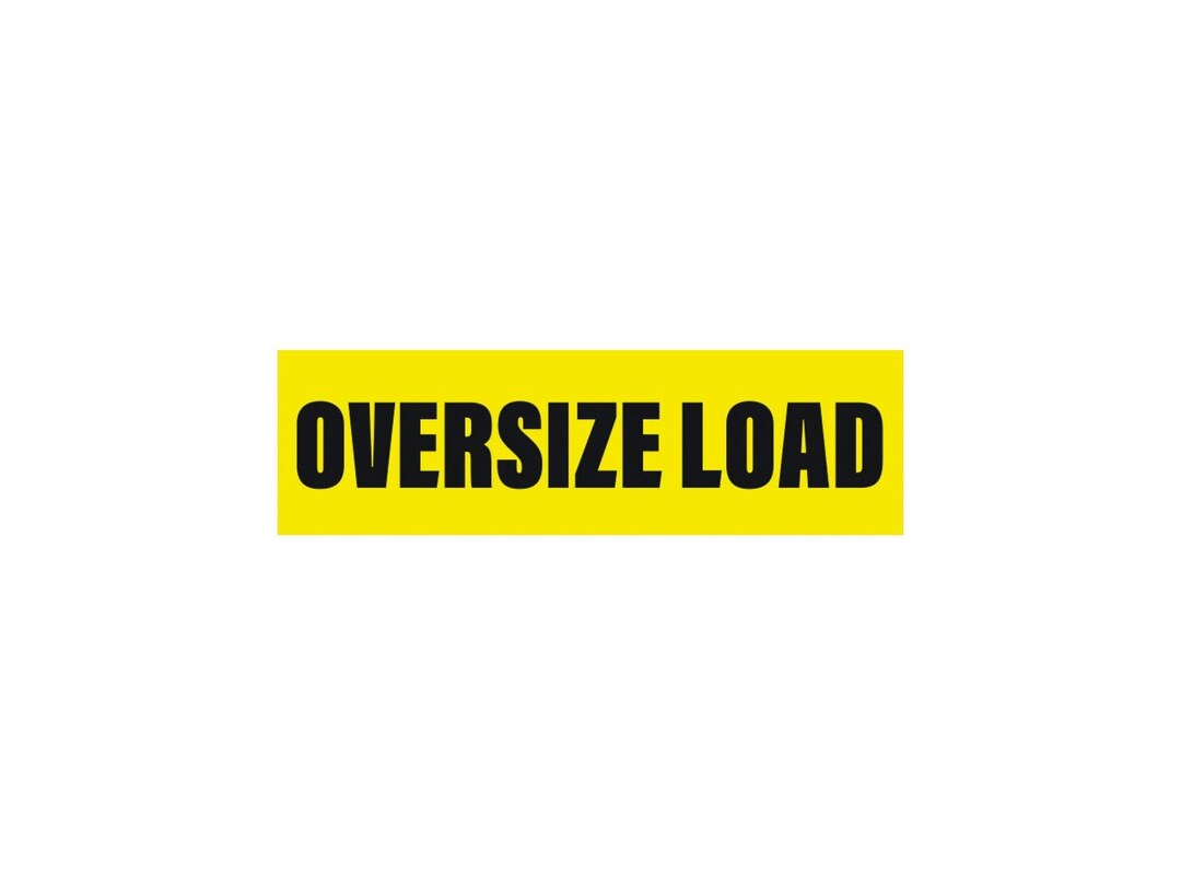 Caution Oversize Load Car Truck Vehicle Sign Banner Vinyl Bumper ...