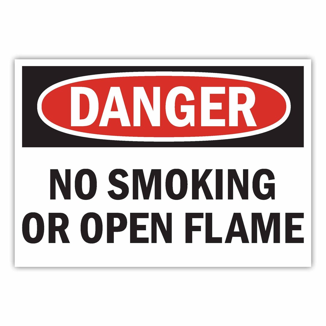 Danger No Smoking or Open Flame Warning Caution Sign Banner High Grade ...
