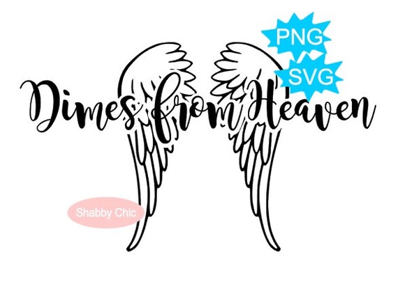Dimes From Heaven Svg Memorial Svg Memorial Svg for Shirts - Etsy