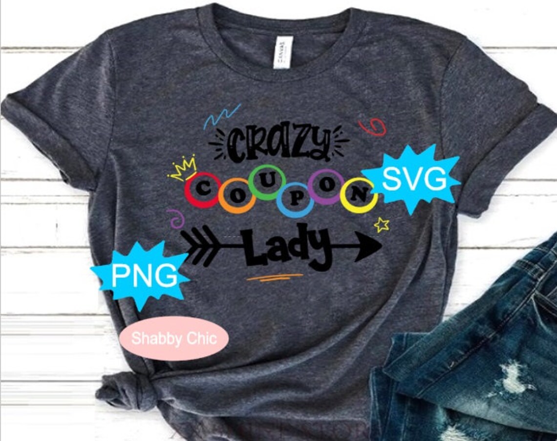 Crazy Coupon Lady Svg, Couponing Svg, Coupon Queen Svg, Coupon Png ...