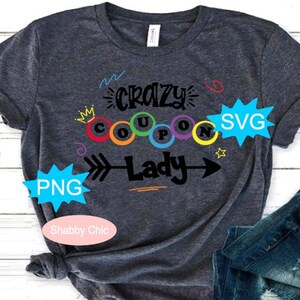 Crazy Coupon Lady Svg, Couponing Svg, Coupon Queen Svg, Coupon Png ...