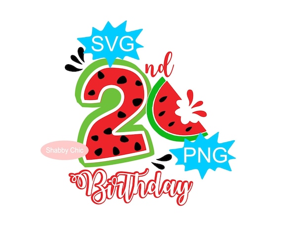 Watermelon Birthday Svg 2nd Birthday Svg 2nd Birthday Png - Etsy